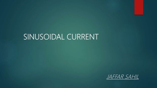 Sinusoidal current | PPTX | Physics | Science
