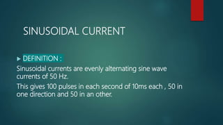 Sinusoidal current | PPTX
