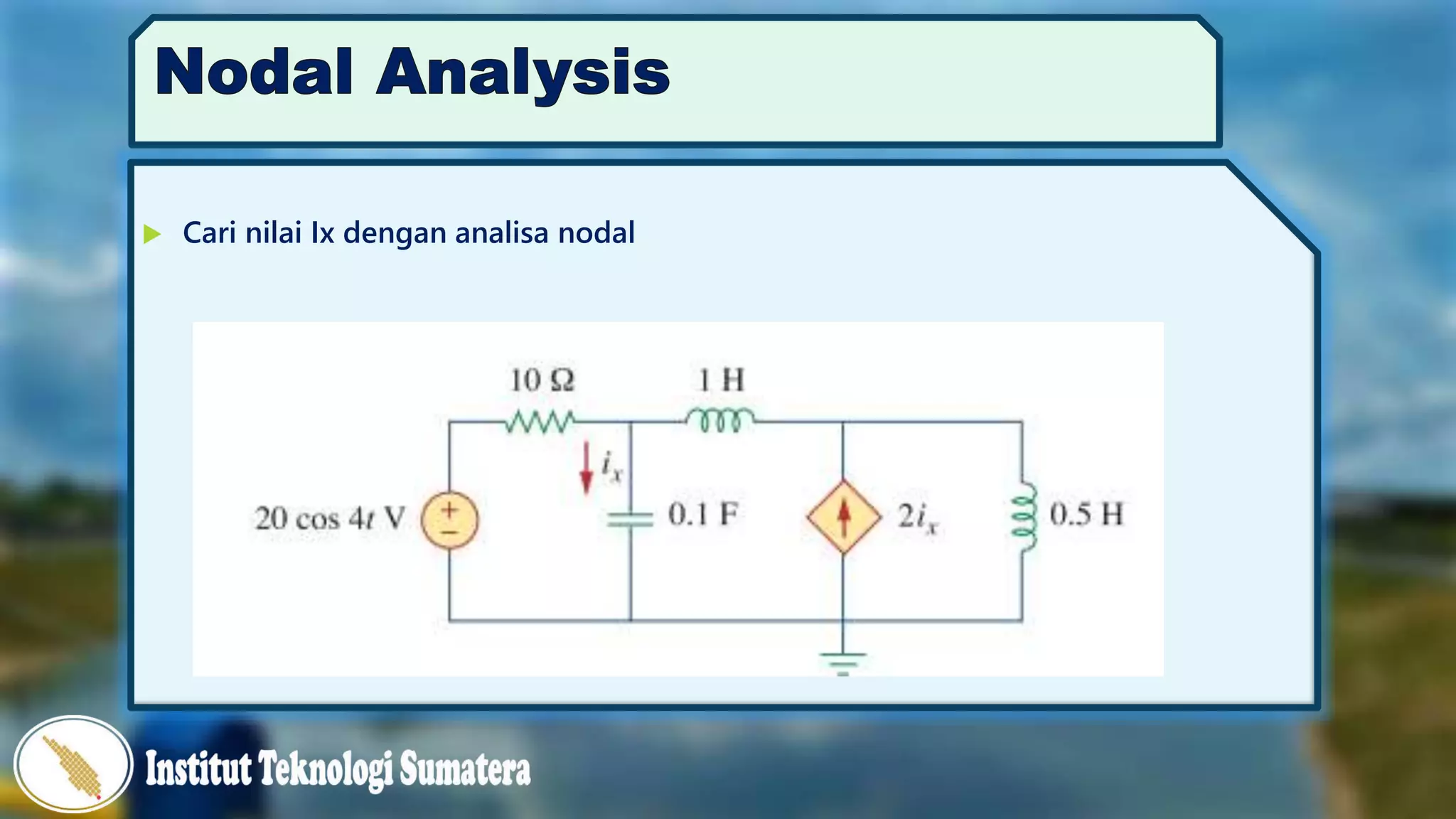 Sinusoidal steady state analysis | PPT
