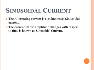 Sinusoidel voltages & sinusoidal current by h luqman | PPTX