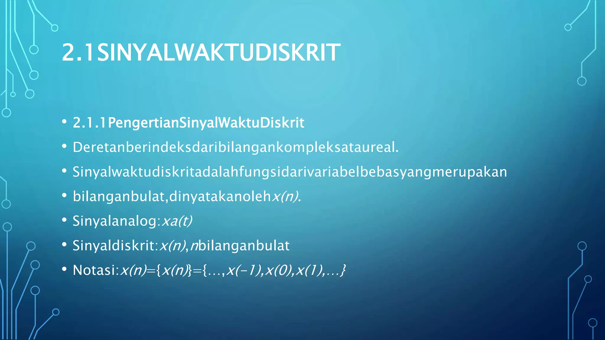 Sinyal dan Sistem diskrit Dalam Kawasan waktu.pptx