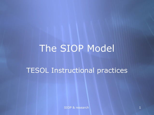 Siop model-and-research-findings | PPT