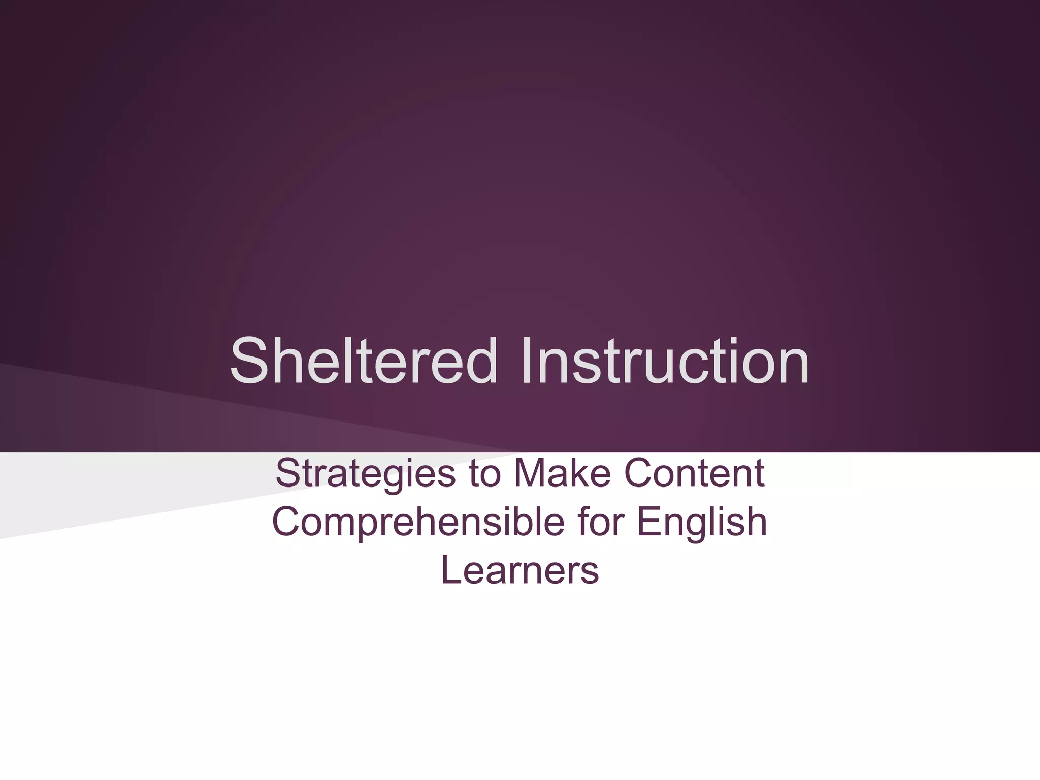 Sheltered Instruction: Intro to EDU 380 | PPTX