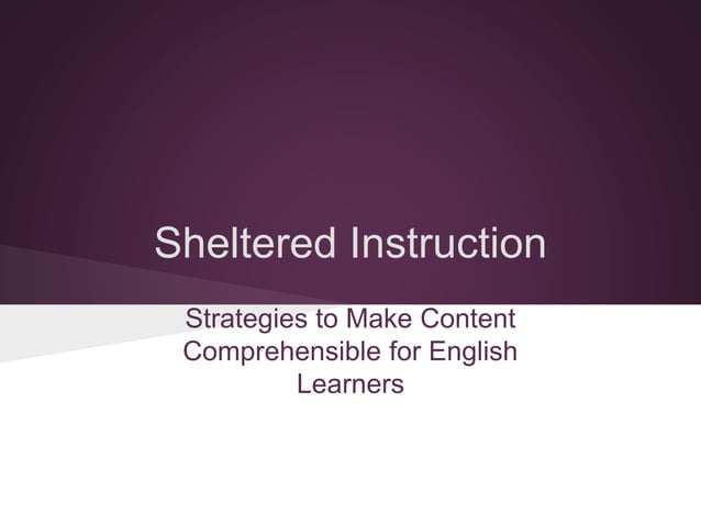 Sheltered Instruction: Intro to EDU 380 | PPTX