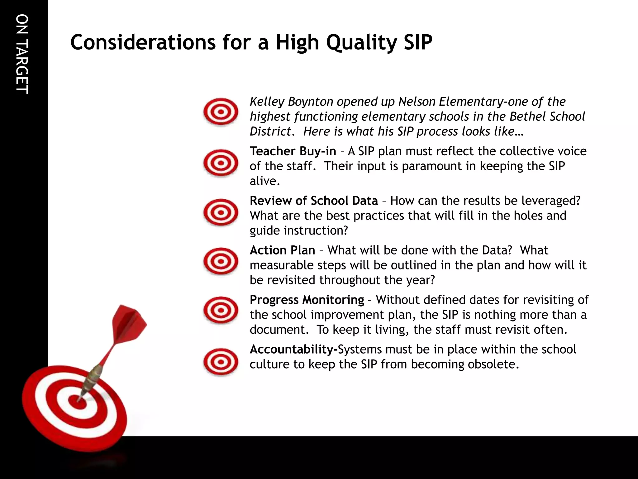 Staying on target: Intentional implementation of the school improvement ...