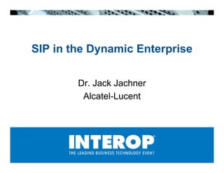 SIP in the Dynamic Enterprise | PPT