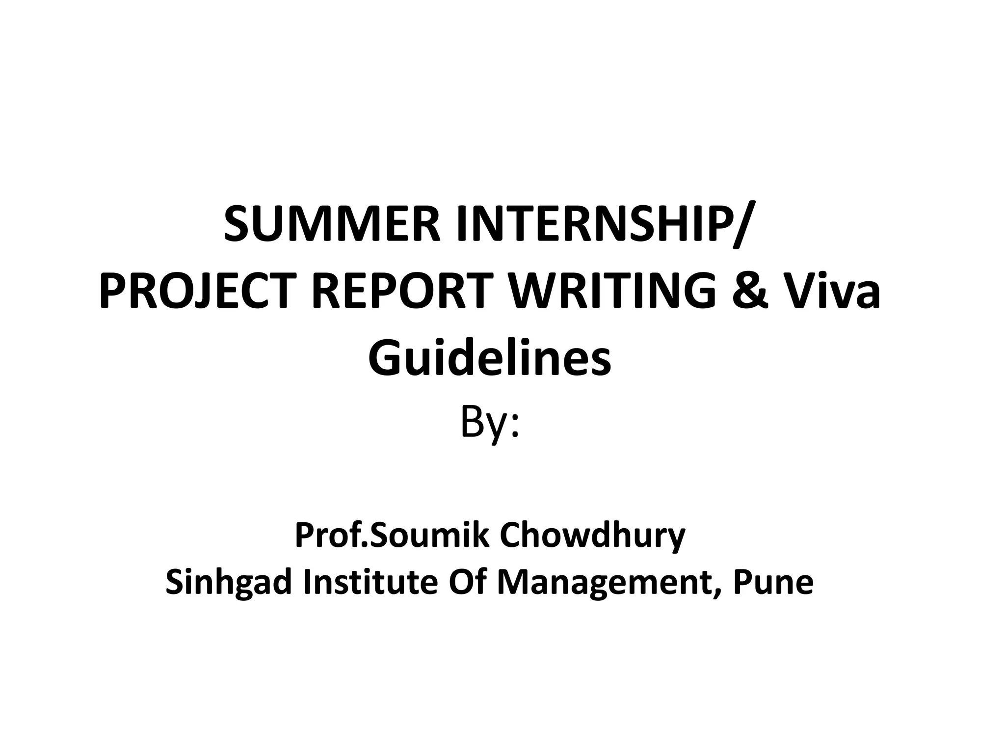 Summer Internship/Project Report Writing & Viva Guidelines By Prof ...