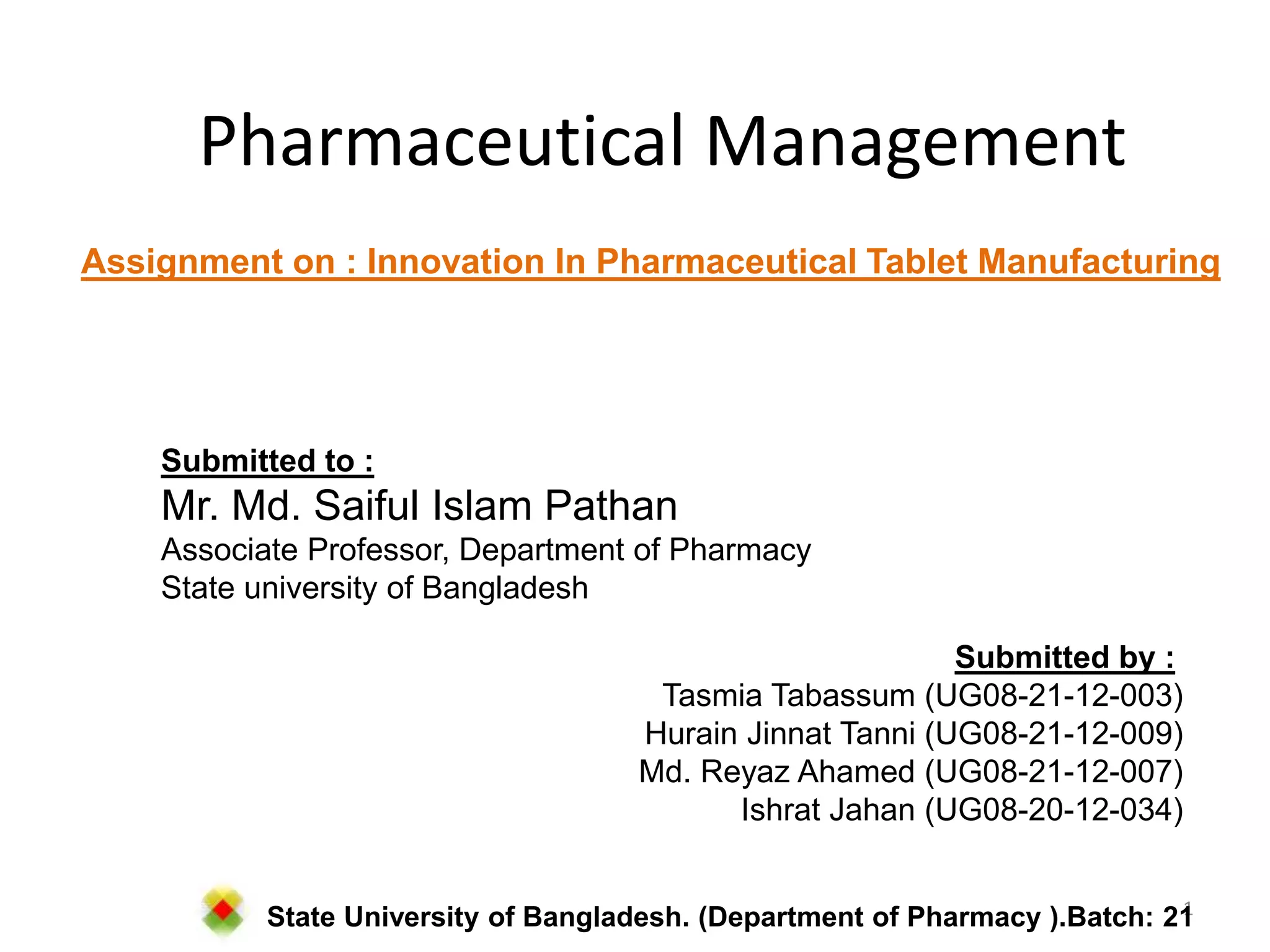 Innovation In Pharmaceutical Tablet Manufacturing | PPTX