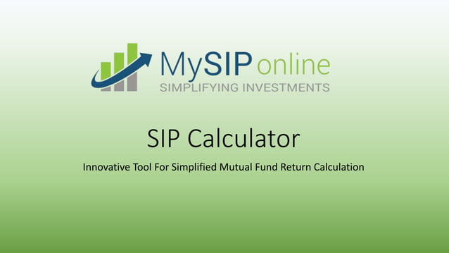 SIP Calculator - Innovative Tool For Simplified Mutual Fund Return ...