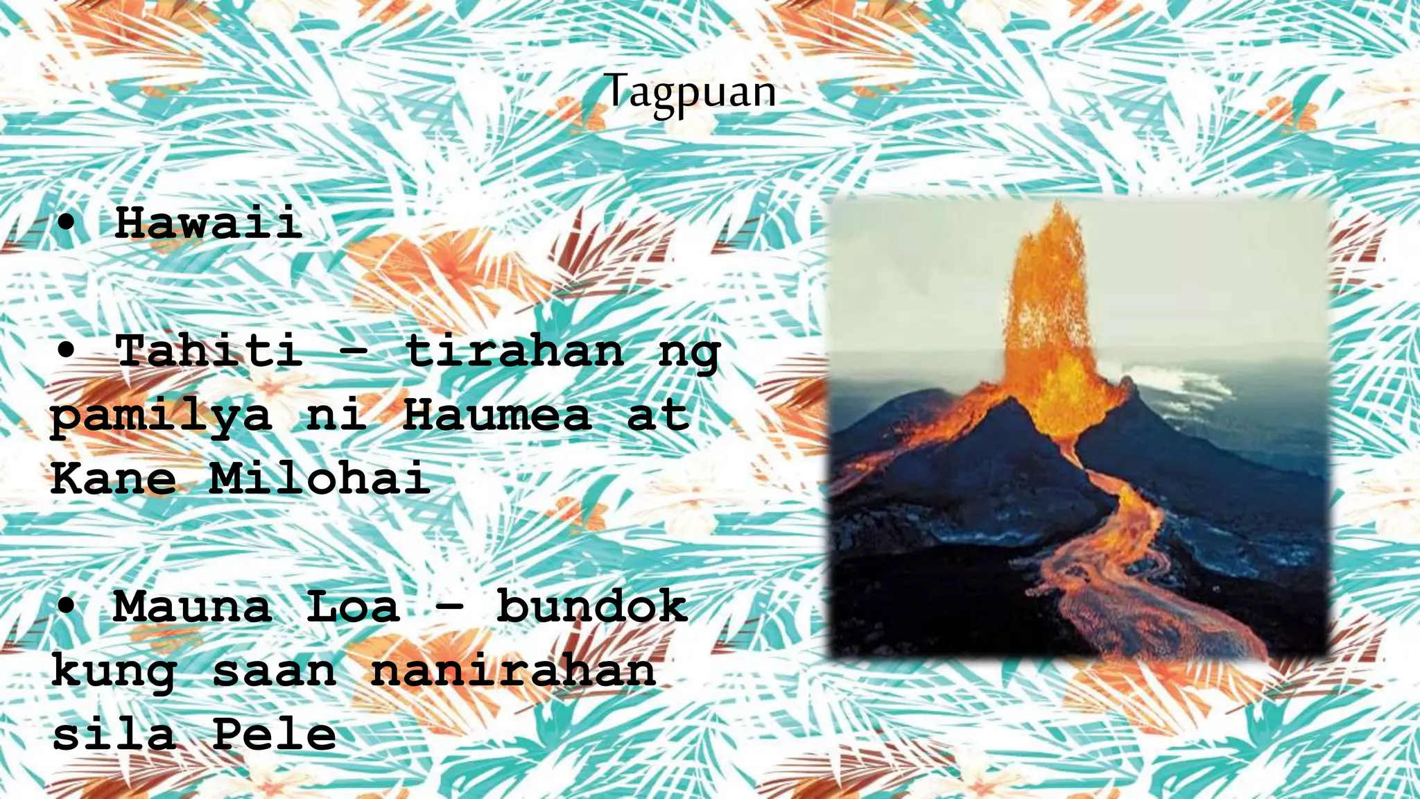 Si Pele, ang diyosa ng apoy at bulkan | PPTX