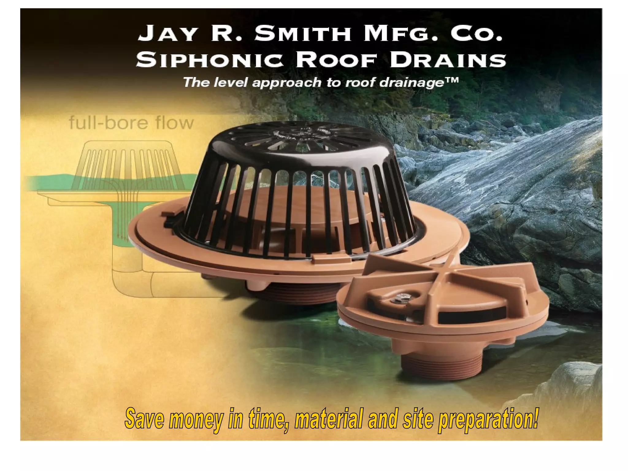 Full-Bore Siphonic Roof Drains Overview by Jay R. Smith Mfg. Co. | PPS