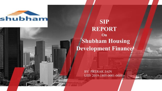 Presentation on shubham housing finance | PPTX | Business Banking & Finance | Business