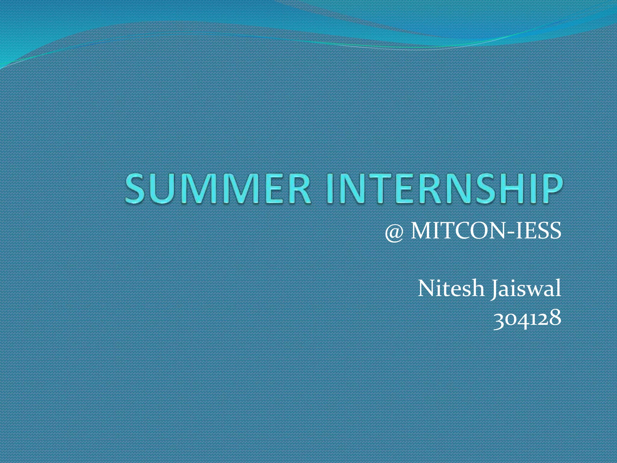 Summer internship Presentation | PPTX