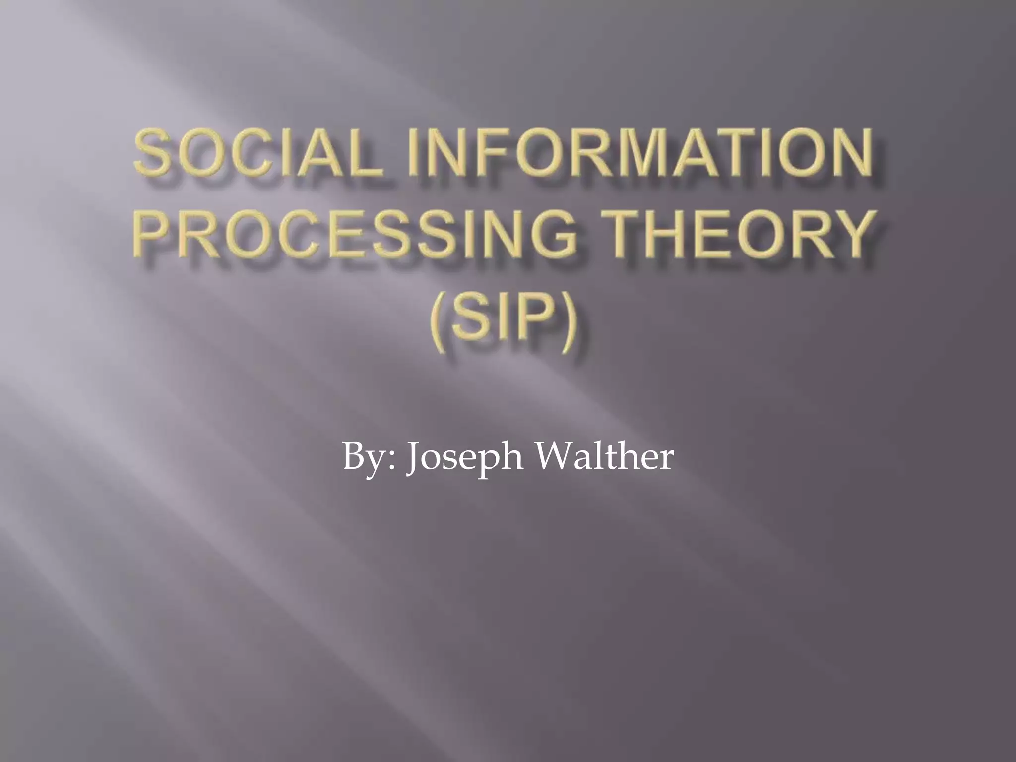 Social Information Processing theory | PPTX