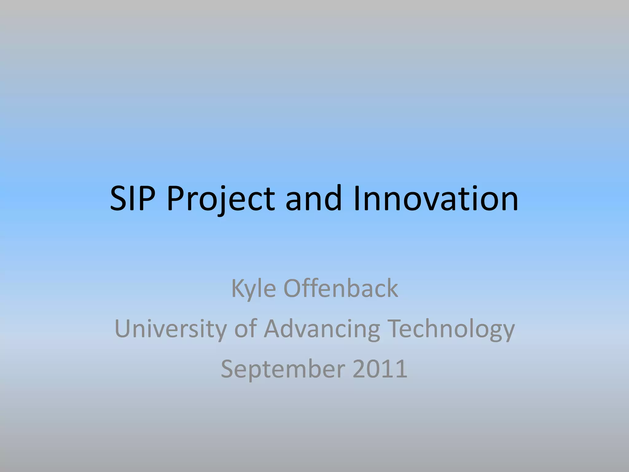 Sip project and innovation (2) | PPT