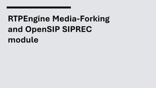 SIPREC RTPEngine Media Forking | PDF