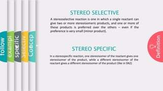 Stereoselective and stereospecific reaction SEM IV POC III | PPSX