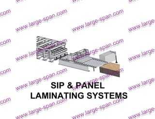 Sips structural insulated panels production line | PPT