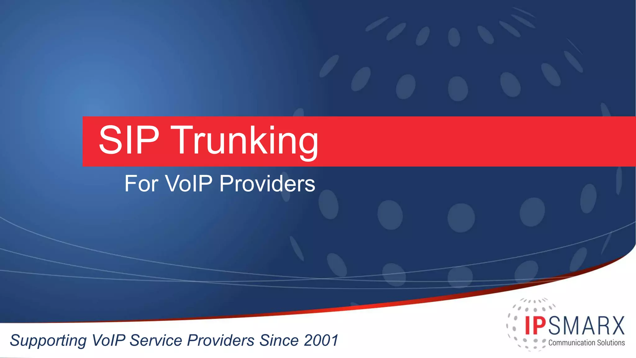 SIP Trunking for VoIP Service Providers | PPT