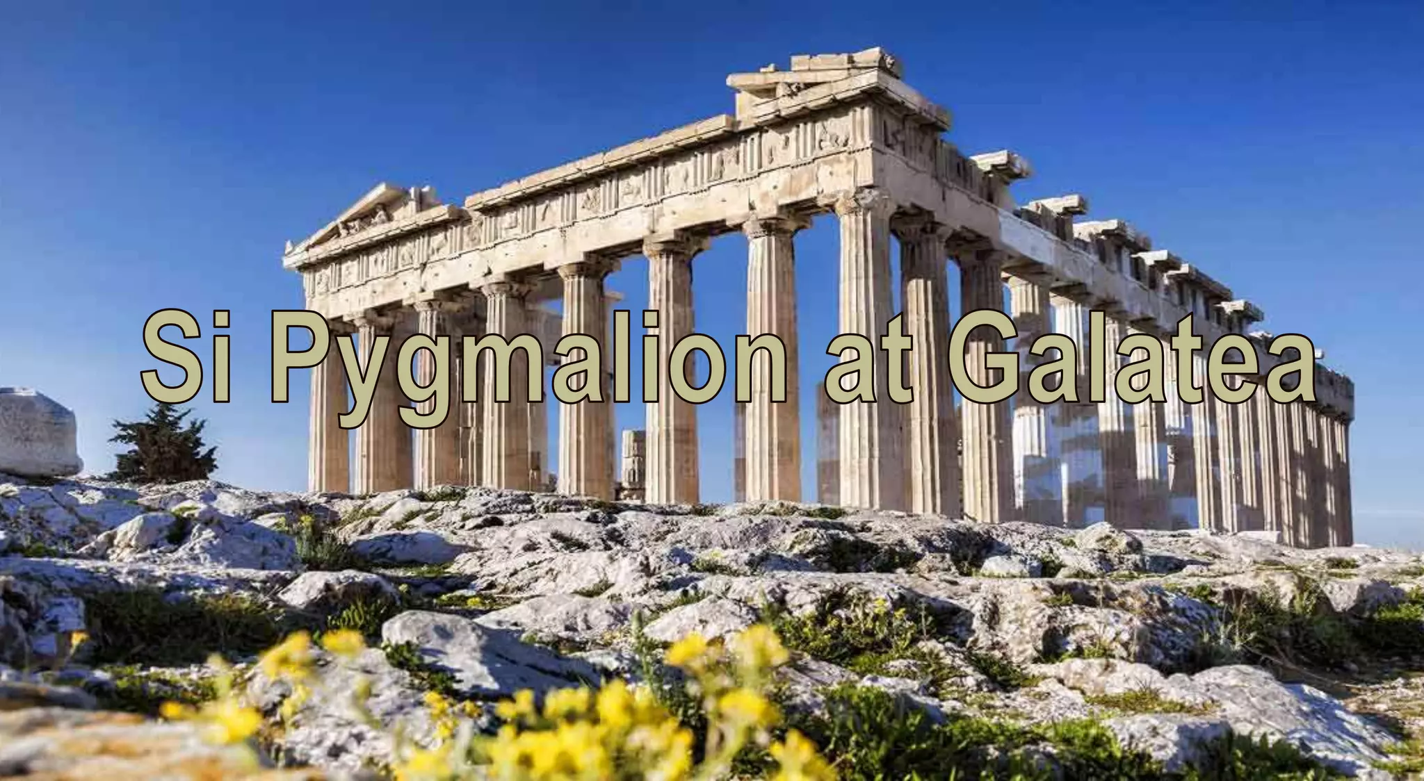 Filipino 10 Si Pygmalion at Galatea | PPTX