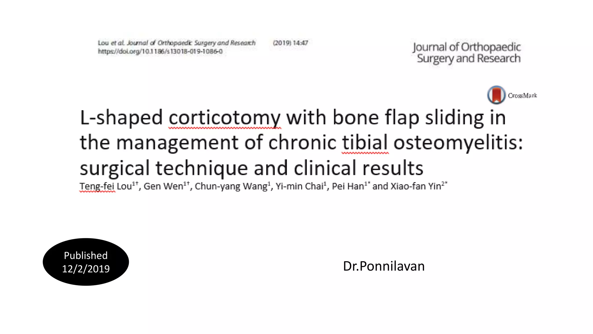 L- shaped Corticotomy - osteomyelitis | PPT
