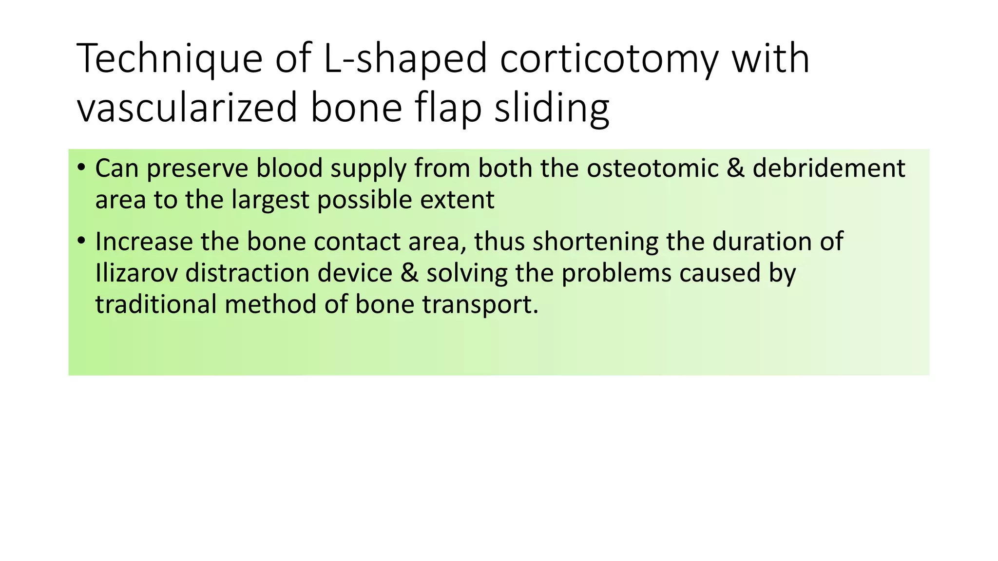 L- shaped Corticotomy - osteomyelitis | PPT