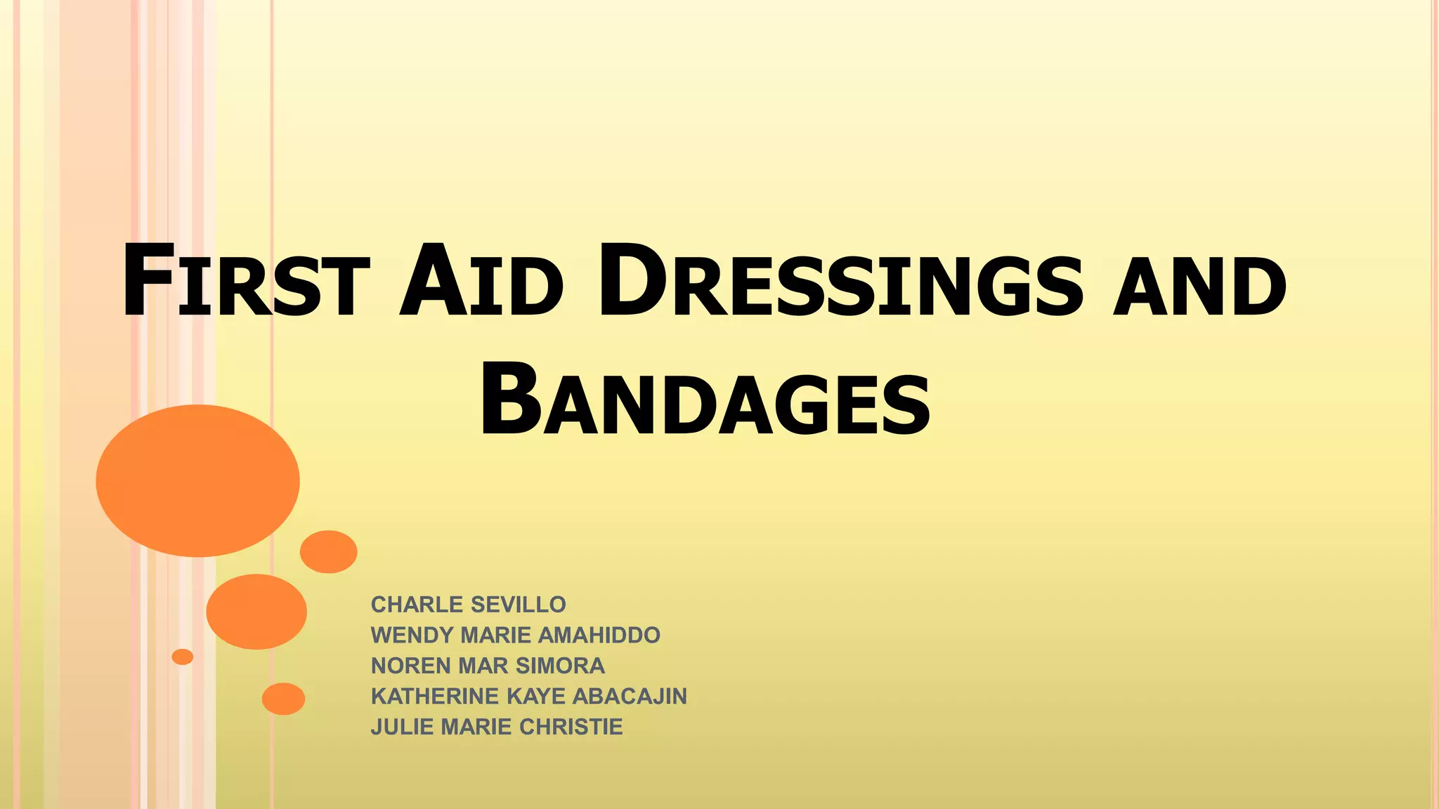 first aid dressing and bandages | PPTX
