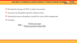 PRESENTATION ON SNIP, SJR, IPP, CITE SCORE-PPT.pptx
