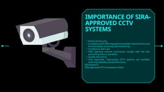 sira approved cctv company Dubai - Satin AVS .pptx