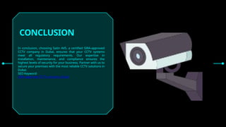 sira approved cctv company Dubai - Satin AVS .pptx