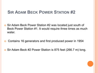 Sir adam beck hydropower project | PPTX