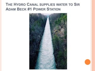 Sir adam beck hydropower project | PPTX