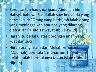 SIRAH: HIJRAH RASULULLAH SAW KE MADINAH | PPTX