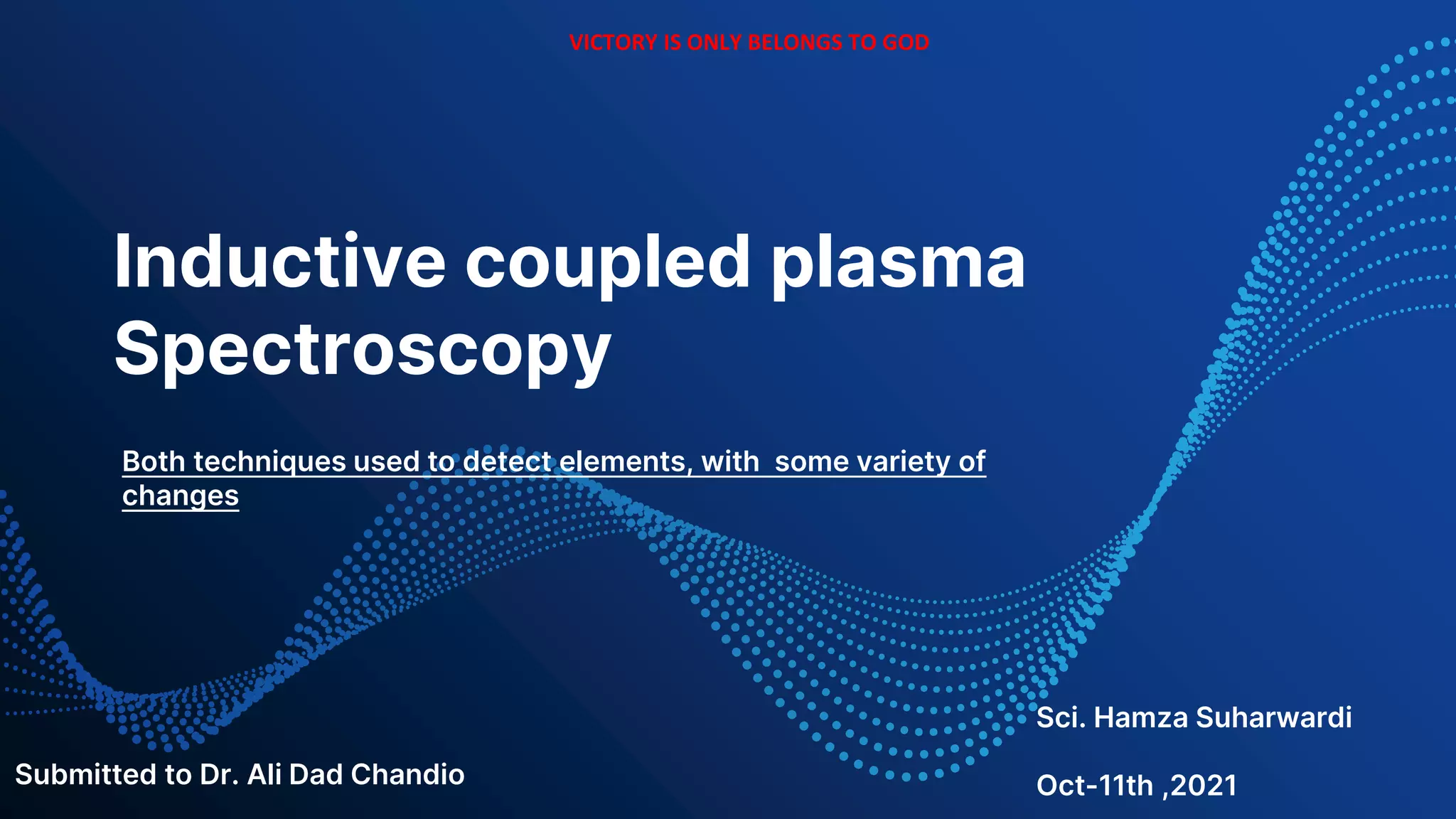 Inductive coupled plasma Spectroscopy and Raman spectoscopy | PPT