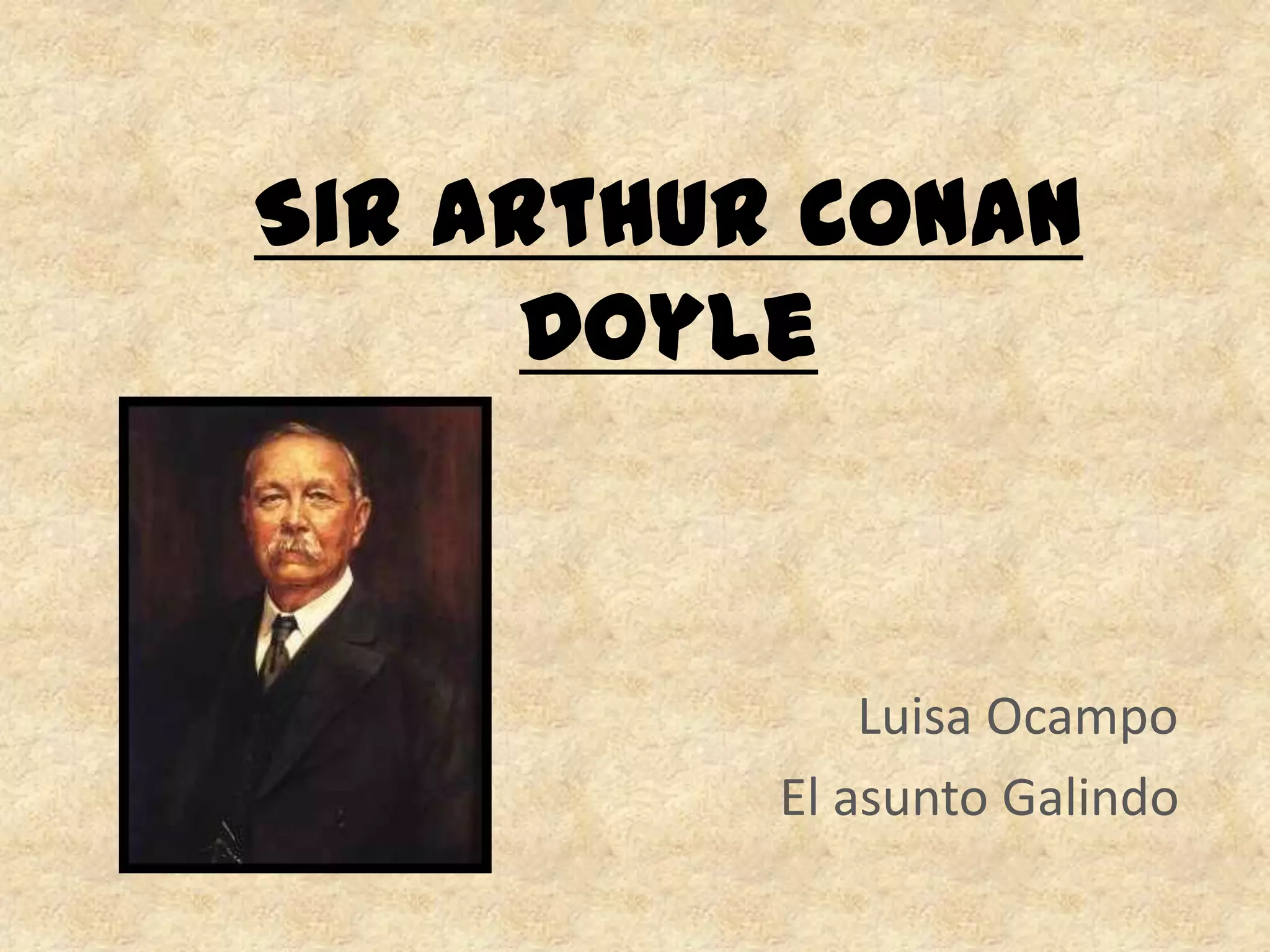 Sir arthur conan doyle | PPTX