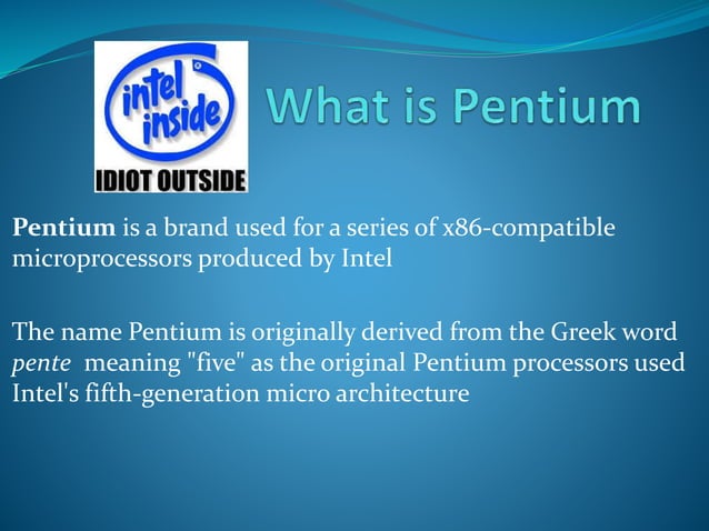 Pentium processor | PPTX | Desktops | Computing
