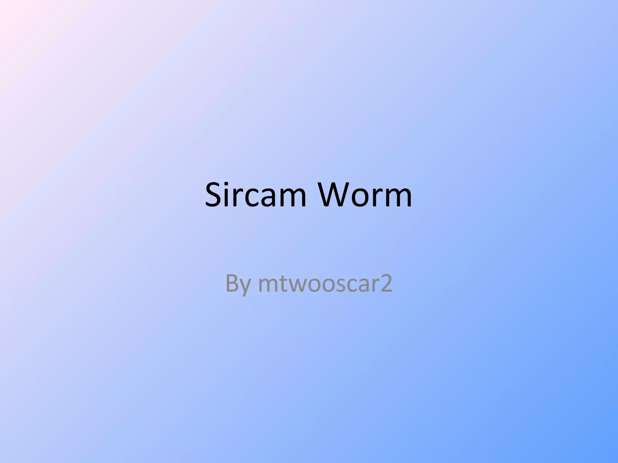 Sircam Worm | PPT