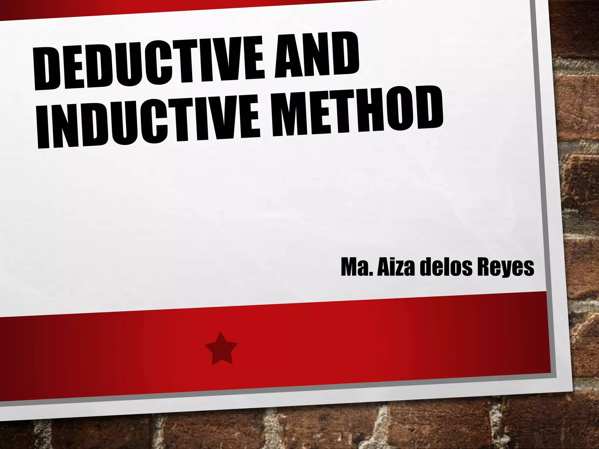 inductive and deductive method | PPTX