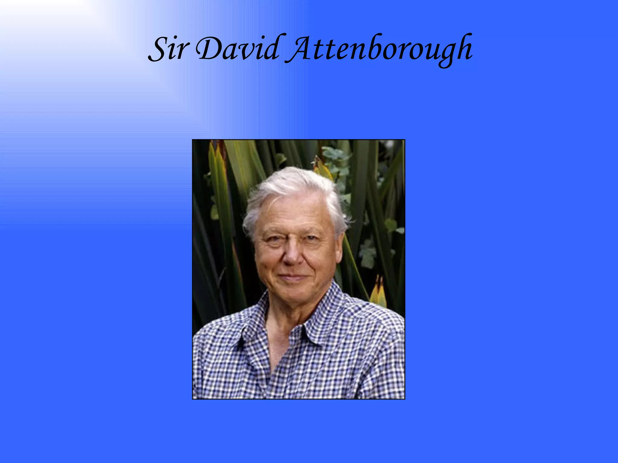 Sir david attenborough | PPS