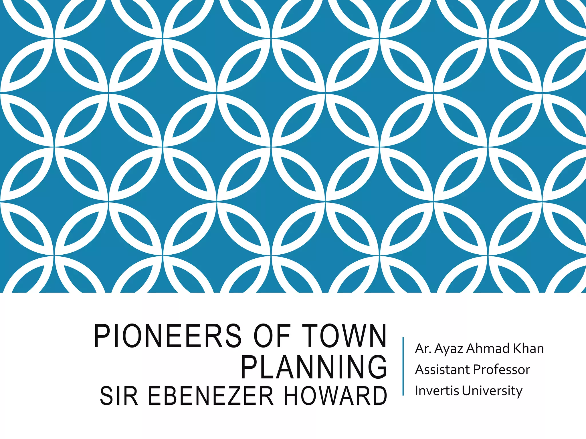 Sir ebenezer howard | PPTX