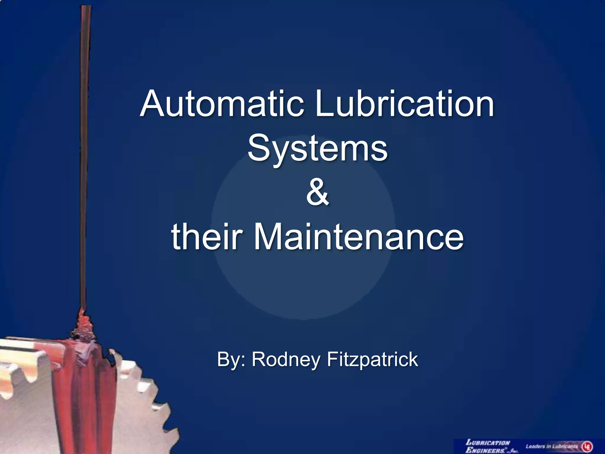 Automatic Lubrication Systems And Their Maintenance V1 Pptx