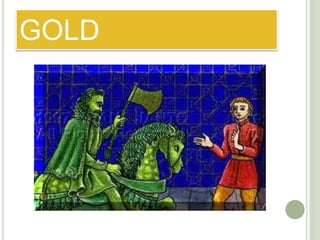 SIR GAWAIN AND THE GREEN KNIGHT.pptx