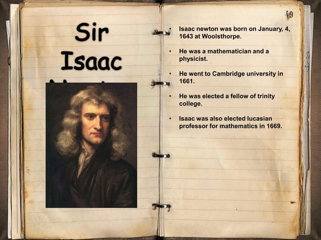 Sir Issac Newton, by Ayden, Cole and Conrad | PPT
