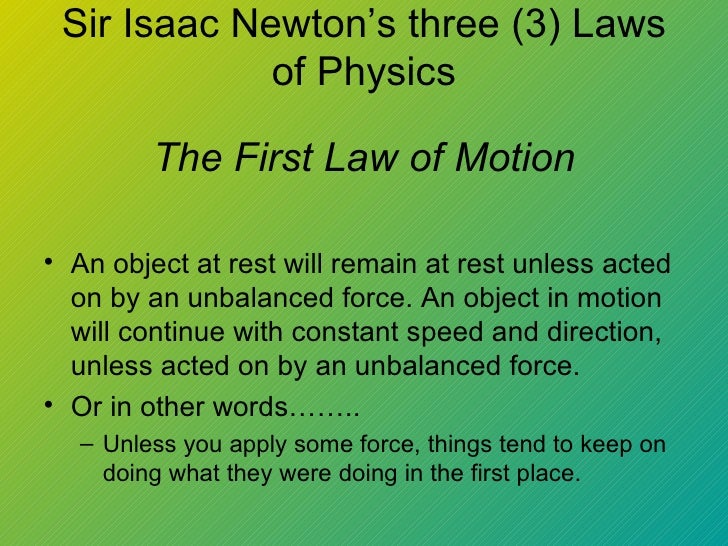 Sir isaac newton laws of motion - polizmajor