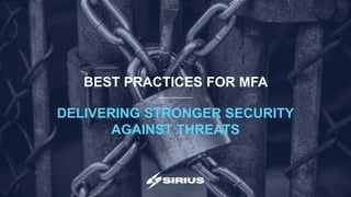 Best Practices for Multi-Factor Authentication: Delivering Stronger ...