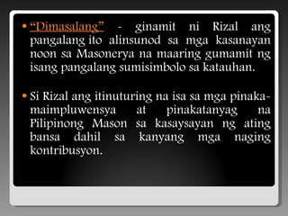 Si rizal at ang masoneriya | PPT