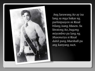 Si rizal at ang masoneriya | PPT
