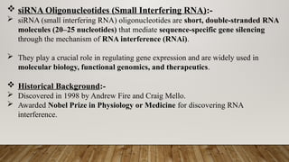 Study of siRNA Oligonucleotides in Drug Discovery and Therapeutics | PPTX
