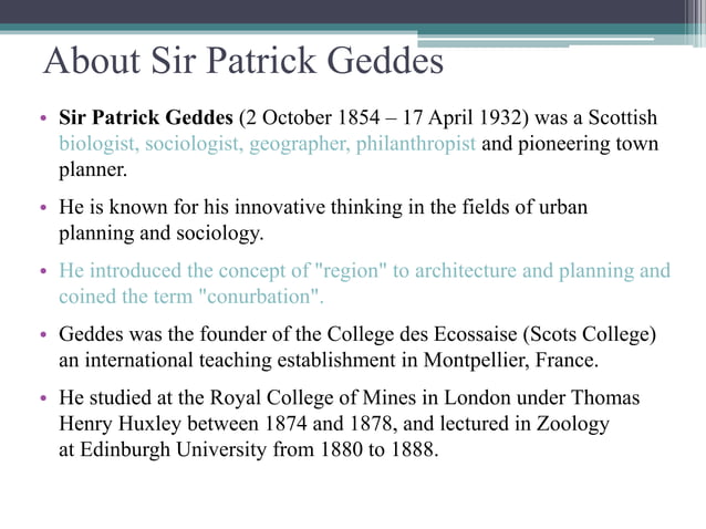 Sir patrick geddes | PPTX | Geography | Science