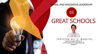 Ukit Marangal - Great Schools Presentation | PPTX | Education